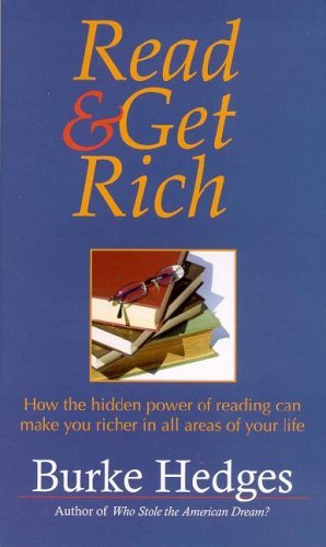 Read and Get Rich: How the Hidden Power of Reading Can Make You Richer ...