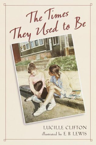 The Times They Used to Be by Lucille Clifton | Goodreads