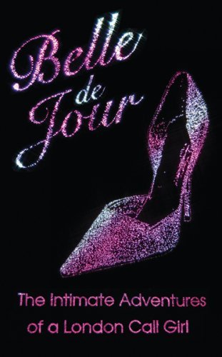 The Intimate Adventures of a London Call Girl by Belle de Jour | Goodreads