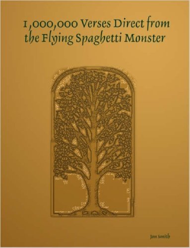 1,000,000 Verses Direct from the Flying Spaghetti Monster by Jon Smith ...