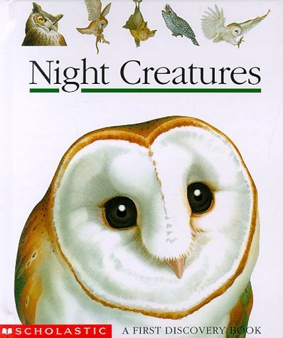 Night Creatures (First Discovery Books) by Sylvaine Peyrols | Goodreads
