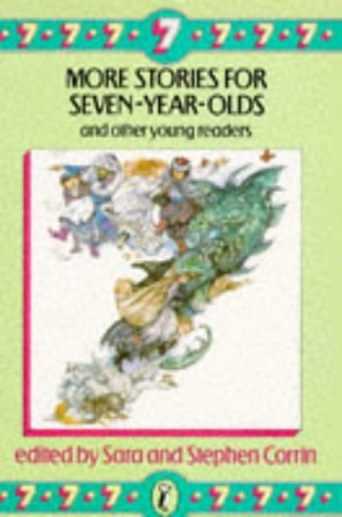 More Stories for 7-Year-Olds by Sara Corrin | Goodreads