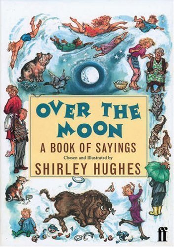 Over the Moon by Shirley Hughes | Goodreads