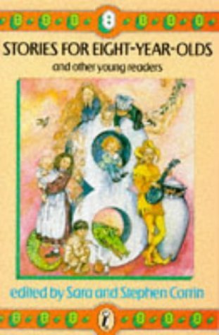 Stories for Eight Year Olds and Other Young Readers by Sara Corrin ...