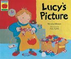 Lucy's Picture by Nicola Moon | Goodreads
