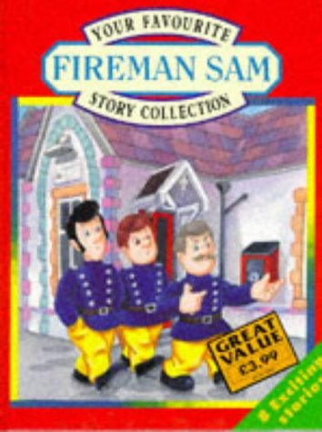 Your Favourite Fireman Sam Story Collection by Caroline Hill-Trevor ...