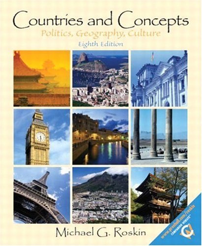 Countries and Concepts: Politics, Geography, and Culture, Eighth ...
