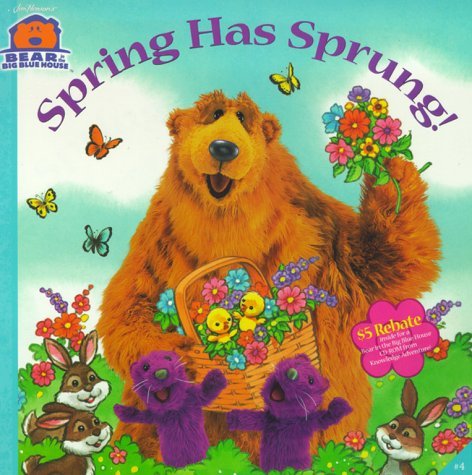 Spring Has Sprung! (Bear in the Big Blue House) by Kiki Thorpe | Goodreads