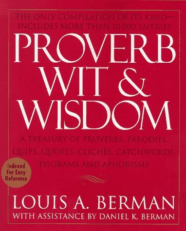 Proverb Wit and Wisdom by Louis A. Berman | Goodreads