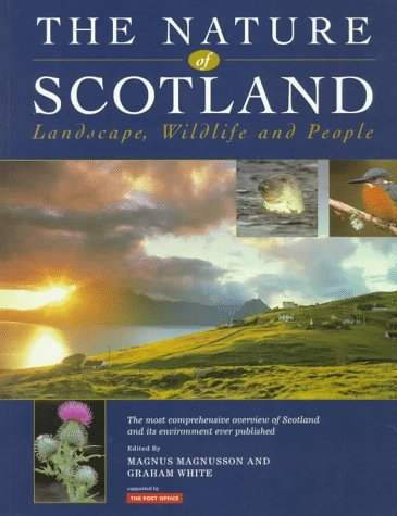 The Nature of Scotland: Landscape, Wildlife and People by Magnus ...