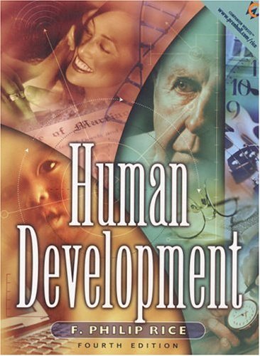 Human Development: A Life-Span Approach by F. Philip Rice | Goodreads