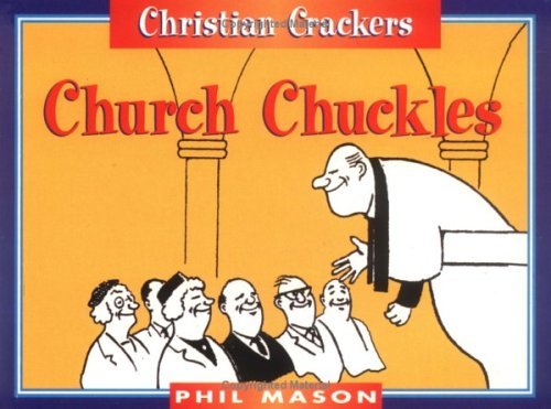 Church Chuckles (Monarch Humor Books) by Phil Mason | Goodreads