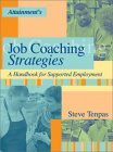 Job Coaching Strategies: A Handbook for Supported Employment by Steve ...