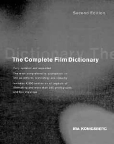Complete Film Dictionary, 2nd Edition by Ira Konigsberg | Goodreads