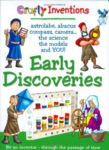Early Discoveries (Crafty Inventions) by Gerry Bailey | Goodreads
