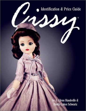 Cissy: Identification & Price Guide by A. Glenn Mandeville | Goodreads