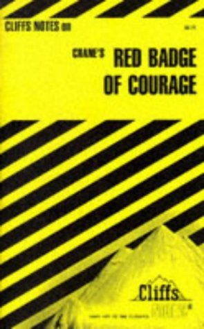 Cliffs Notes on Crane's The Red Badge of Courage by Don D. Wilson ...