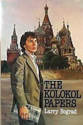 The Kolokol Papers by Larry Bograd | Goodreads