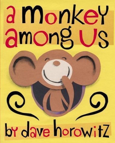 A Monkey Among Us by Dave Horowitz | Goodreads