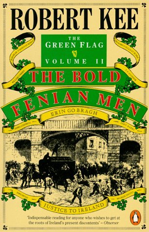 The Bold Fenian Men (Green Flag) by Robert Kee | Goodreads