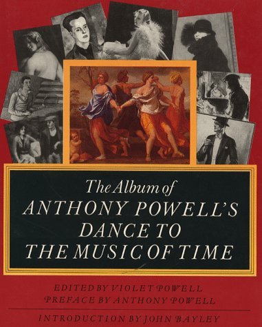 The Album of Anthony Powell's Dance to the Music of Time by Violet ...