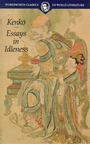 Essays in Idleness by Yoshida Kenkō | Goodreads