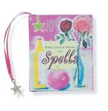 The Little Book of Spells by Suzanne Seigel Zenkel | Goodreads