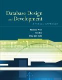 Database Design and Development: A Visual Approach by Raymond Frost ...