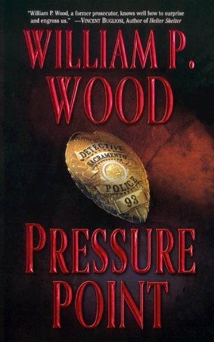 Pressure Point by William P. Wood | Goodreads