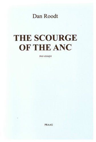 The Scourge of the ANC by Dan Roodt | Goodreads