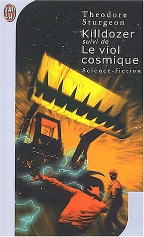 Killdozer - Le viol cosmique by Sturgeon Theodore | Goodreads