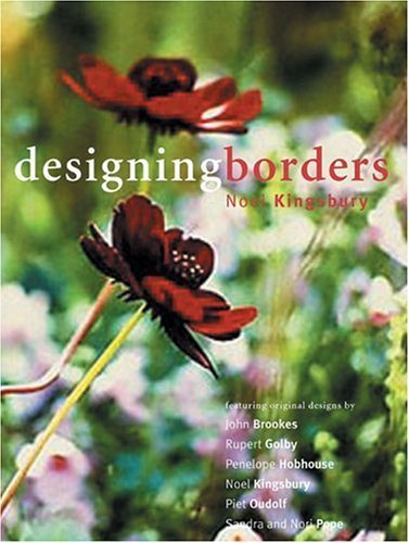 Designing Borders by Noel Kingsbury | Goodreads