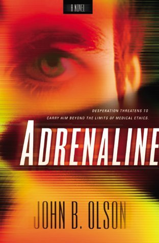 Adrenaline by John B. Olson | Goodreads