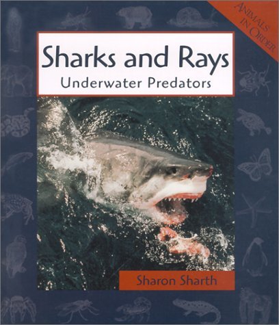 Sharks and Rays: Underwater Predators by Pedro Julio Gonzalez | Goodreads