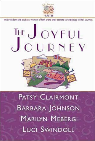 The Joyful Journey by Patsy Clairmont | Goodreads