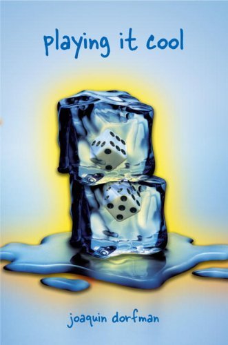 Playing It Cool by Joaquin Dorfman | Goodreads