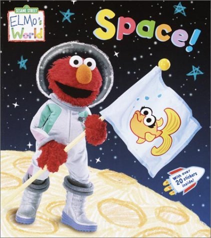 Elmo's World: Space! (Sesame Street® Elmos World by Danielle Obinger ...