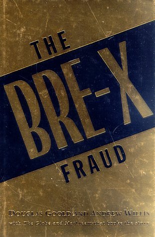 The Bre-X Fraud by Douglas Goold | Goodreads