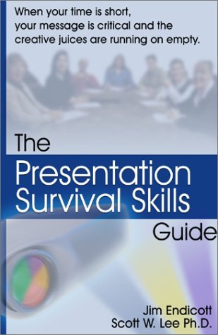 The Presentation Survival Skills Guide by Jim Endicott | Goodreads
