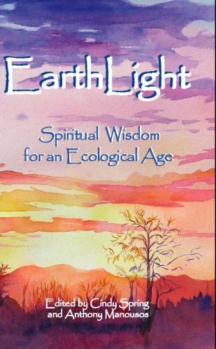 EarthLight Spiritual Wisdom for an Ecological Age by Cindy Spring ...