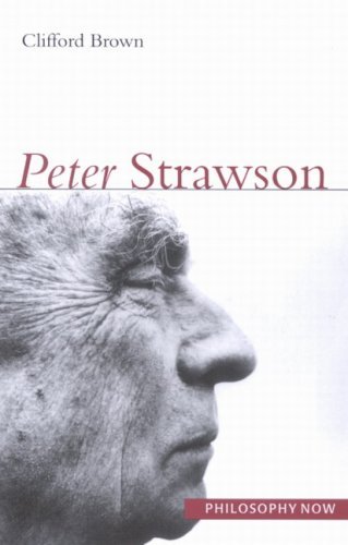 Peter Strawson (Philosophy Now Series) (Volume 9) by Clifford Brown ...
