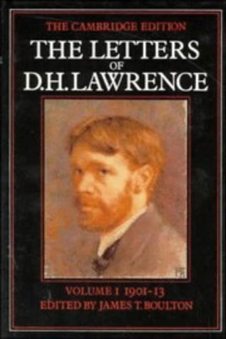 The Letters of D.H. Lawrence, Volume 1: September 1901 - May 1913 by D ...