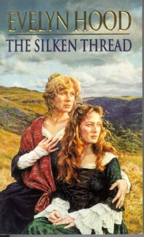 The Silken Thread by Evelyn Hood | Goodreads