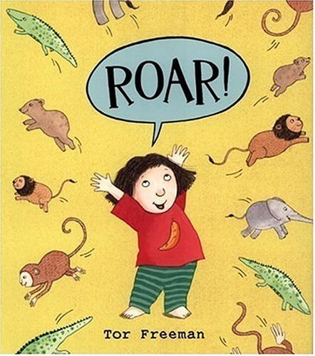 Roar! by Tor Freeman | Goodreads