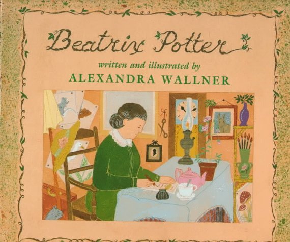 Beatrix Potter by Alexandra Wallner | Goodreads