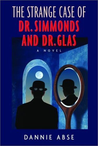The Strange Case of Dr. Simmonds and Dr. Glas by Dannie Abse | Goodreads