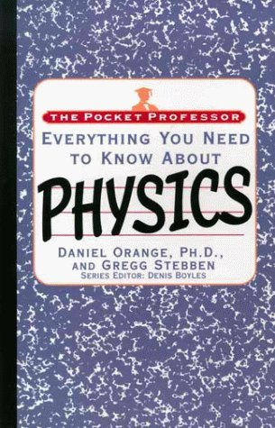 The Pocket Professor: Everything You Need to Know About Physics by ...