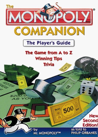 The Monopoly Companion (2nd) by Philip E. Orbanes | Goodreads
