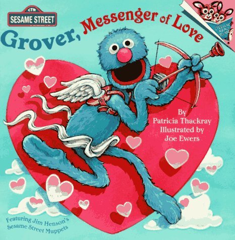 Grover, Messenger of Love by Joe Ewers | Goodreads