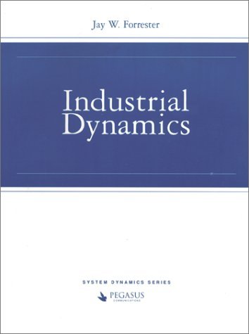 Industrial Dynamics by Jay Wright Forrester | Goodreads